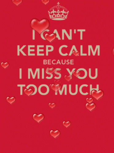 Animated Text Can't Keep Calm Miss You Too GIF | GIFDB.com
