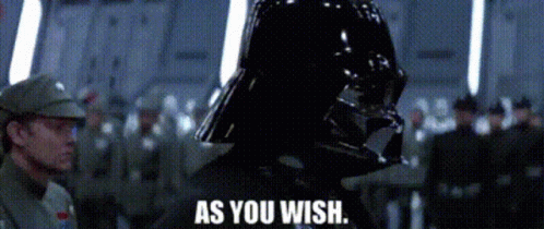 As You Wish Darth Vader GIF | GIFDB.com