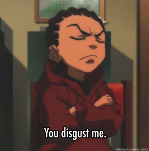 Boondocks Riley Freeman You Disgust Me GIF | GIFDB.com