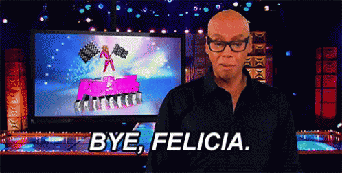 Bye Felicia Rupaul's Drag Race GIF | GIFDB.com