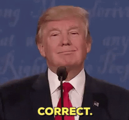 Correct Thats Right Donald Trump Meme GIF | GIFDB.com