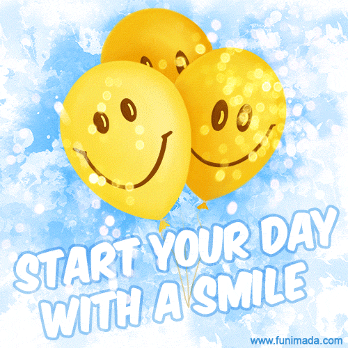 Enjoy Your Day Start Your Day With A Smile GIF | GIFDB.com