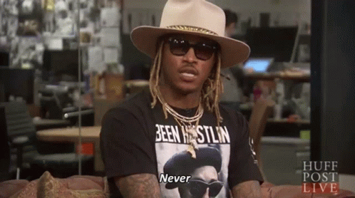 Future Rapper No Never GIF | GIFDB.com