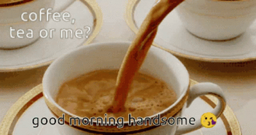 Good Morning Handsome With Coffee GIF | GIFDB.com