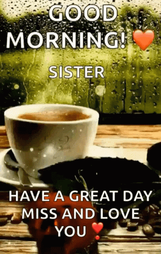 Good Morning Have A Great Day Miss Love GIF | GIFDB.com