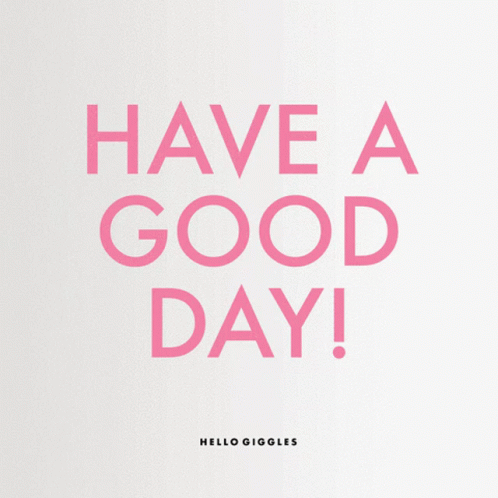 Have A Good Day Giggles Blinking Font GIF | GIFDB.com