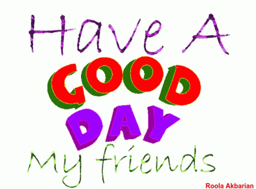 Have A Good Day My Friend GIF | GIFDB.com