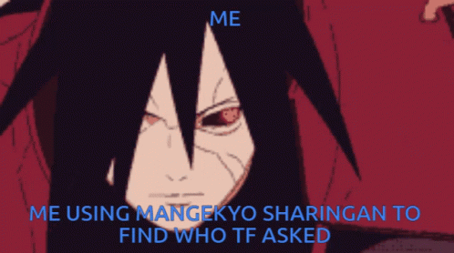 Madara Uchiha Mangekyo Sharingan Naruto Meme GIF | GIFDB.com
