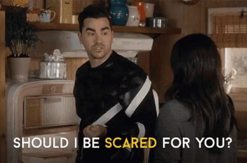 Schitt's Creek Should I Be Scared GIF | GIFDB.com