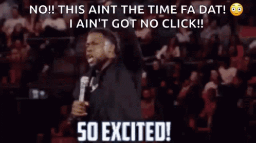 So Excited Kevin Hart Aint The Time GIF | GIFDB.com