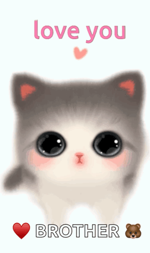 Cute Cat Love Ya Brother
