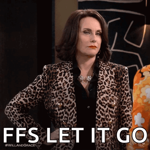 Ffs Let It Go Megan Mullally GIF | GIFDB.com