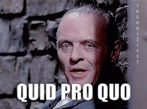 Hannibal Lecter Saying Quid Pro Quo