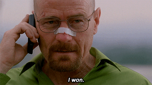 I Won By Walter White On Breaking Bad