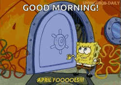 April Fools Good Morning GIF | GIFDB.com