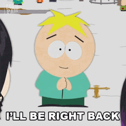 Butters Stotch Be Right Back GIF | GIFDB.com