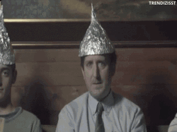 Believers Wear Tin Foil Hats GIF | GIFDB.com