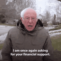 Bernie Sanders Asking For Financial Support GIF | GIFDB.com
