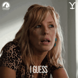 Beth Dutton I Guess Kelly Reilly GIF | GIFDB.com