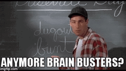 Billy Madison Anymore Brain Busters GIF | GIFDB.com