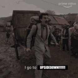 Borat I Go Upside Down GIF | GIFDB.com