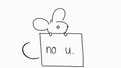Cute Little Mouse No U GIF | GIFDB.com