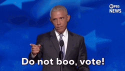 Dnc Barack Obama Do Not Boo Vote GIF | GIFDB.com