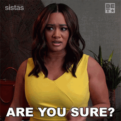 Doubtful Sistas Are You Sure About That Meme GIF | GIFDB.com
