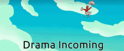 Get Ready Drama Is Coming GIF | GIFDB.com