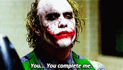 Emotional Joker You Complete Me GIF | GIFDB.com
