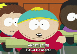 Eric Cartman It Is Time To Work GIF | GIFDB.com