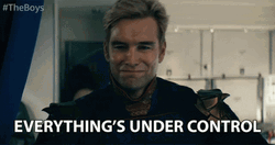 Everything's Under Control Homelander Meme GIF | GIFDB.com