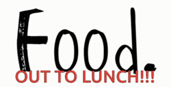 Food Alert Out To Lunch Now GIF | GIFDB.com