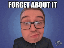 Forget About It 400 X 300 Gif GIF | GIFDB.com