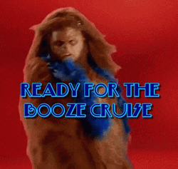 Funny Cruise Ready For Booze GIF | GIFDB.com