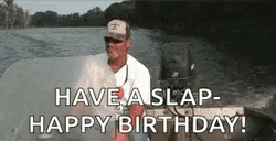 Funny Happy Birthday Slap Fishing GIF | GIFDB.com