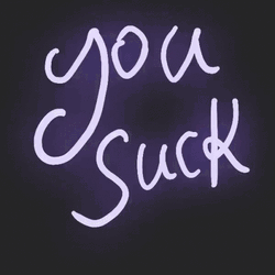 Glowing You Suck Text GIF | GIFDB.com