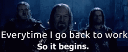 Go Back To Work So It Begins GIF | GIFDB.com