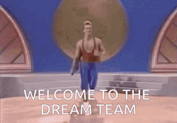 Go Team Welcome To The Dream Team GIF | GIFDB.com