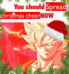 Goku You Should Spread Christmas Cheer Now Meme GIF | GIFDB.com