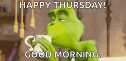 Good Morning Thursday Bored Grinch Drinking Coffee GIF | GIFDB.com