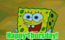 Happy Thursday Spongebob GIF | GIFDB.com