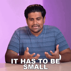 Has To Be Small Ashwin Ganesh GIF | GIFDB.com