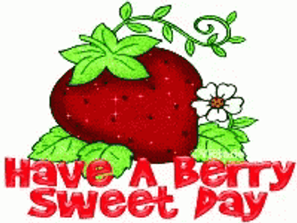 Have A Berry Sweet Day GIF | GIFDB.com