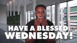 Have A Blessed Wednesday GIFs | GIFDB.com