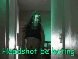 Headshot Be Hating GIF | GIFDB.com