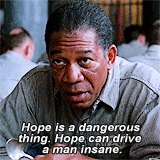 Hope Is Dangerous Shawshank Redemption GIF | GIFDB.com
