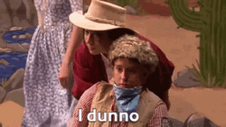 The Trail To Oregon I Dunno GIF | GIFDB.com