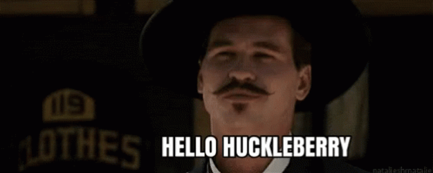 I'm Your Huckleberry Hello Huckleberry GIF | GIFDB.com