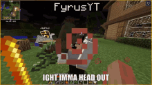 Ight Imma Head Out Minecraft Failboat GIF | GIFDB.com